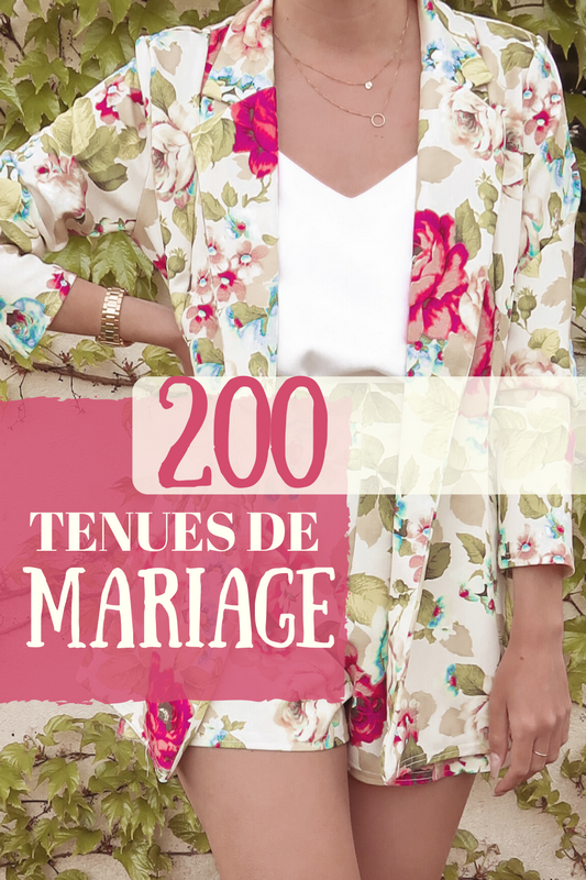 200 Tenues de Mariage pour être une invitée parfaite